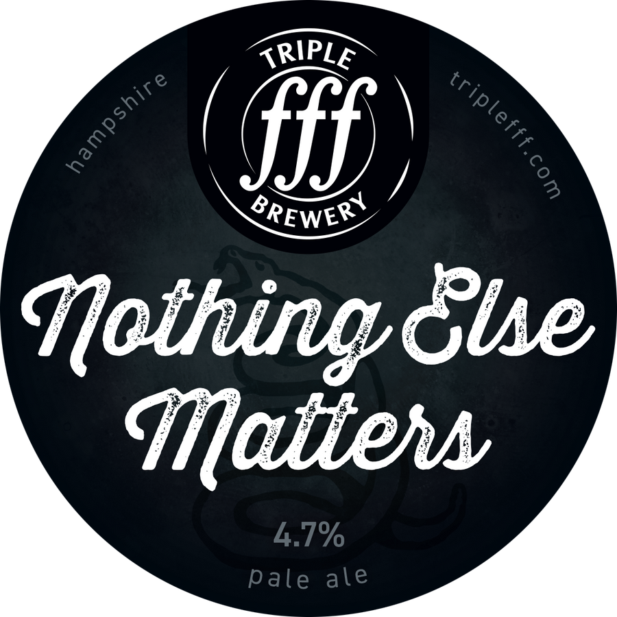 Nothing Else Matters – triplefffbrewery